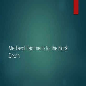 Medieval treatments for the black death | PPT