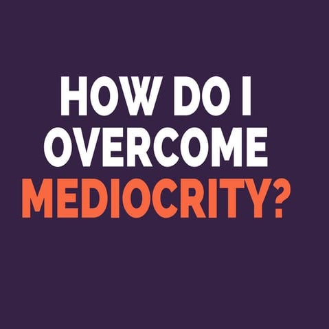 Mediocrity | PDF