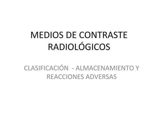 Tipos de Medios de Contraste Radiologicos | PPT