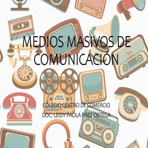MEDIOS MASIVOS DE COMUNICACIÓN.pptx