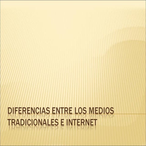 Medios tradicionales nuevos medios | PPT