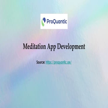 Meditation App Development: Explore the new era of mindfulness | PPT