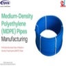 Medium-Density Polyethylene (MDPE) Pipes Manufacturing Profitable ...