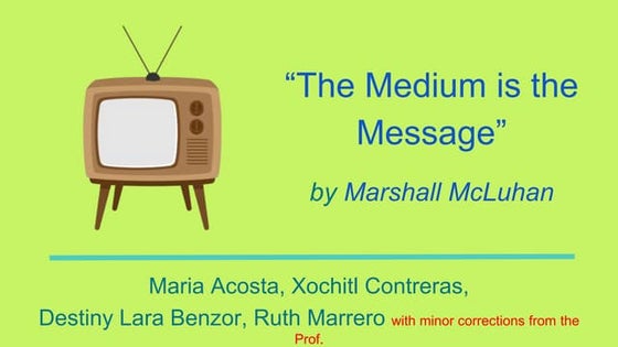 Medium is the Message | PPTX