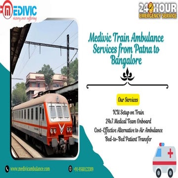Medivic Train Ambulance from Patna to Delhi is available to transfer ...