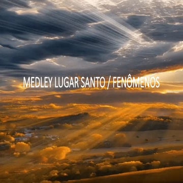 MEDLEY LUGAR SANTO E FENÔMENOS DE BRUNA KARLA | PPTX