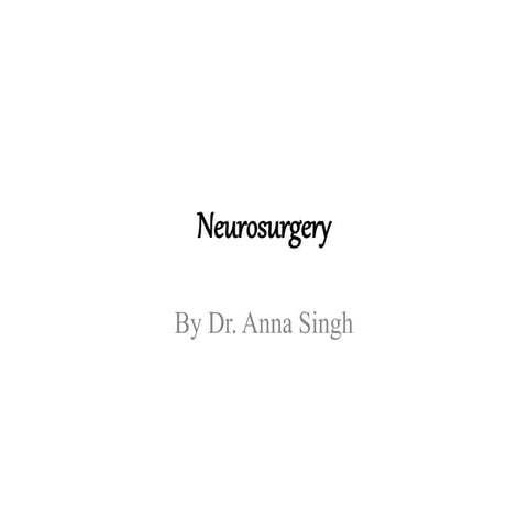 Neurosurgery -an overview of the nervous system | PPTX