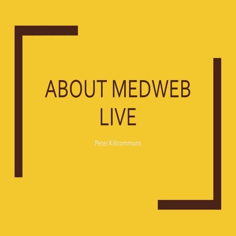 About Medweb Live | PPT