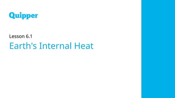 THE EARTH’s INTERNAL HEAT.pptx | Geology | Science