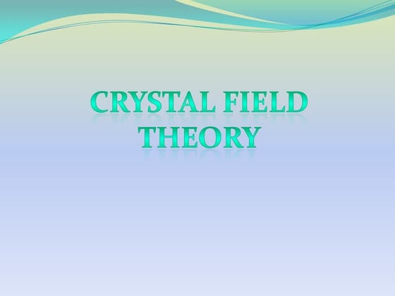 Crystal field theory | PPT | Chemistry | Science