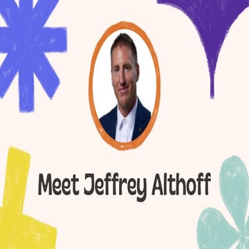 Meet Jeffrey Althoff: A Journey in Finance, Entrepreneurship, and ...