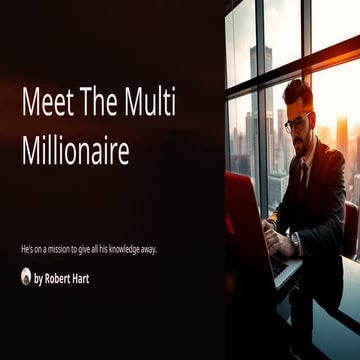 Multi-Millionaire wants you to get paid. | PPTX