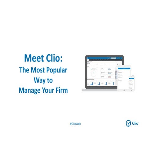 Meet Clio: The Most Popular Way to Manage Your Firm | PDF