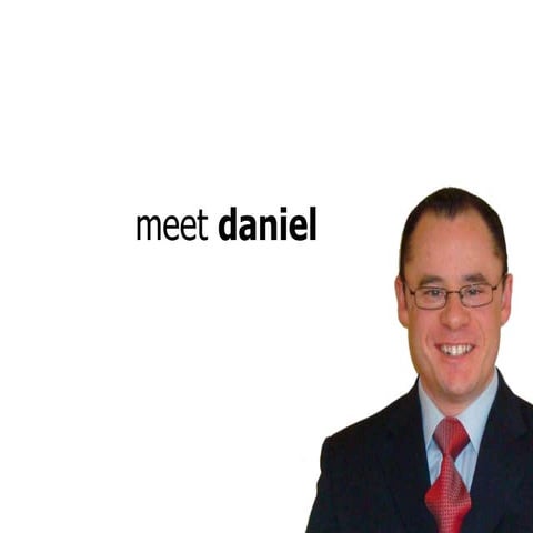 Meet Daniel | PPT