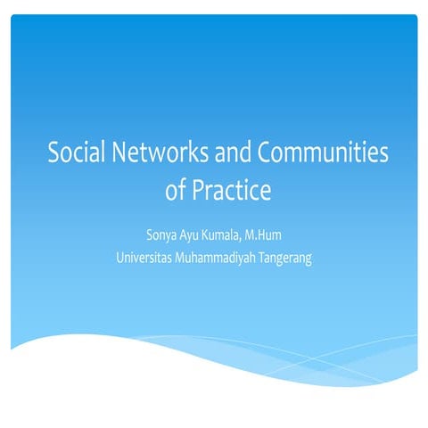 Meeting 11 social networks and communities of practice | PPTX