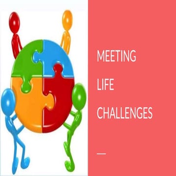 MEETING LIFE CHALLENGES.pptx
