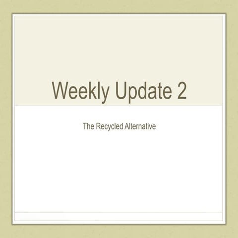 Weekly Update 2 | PPT