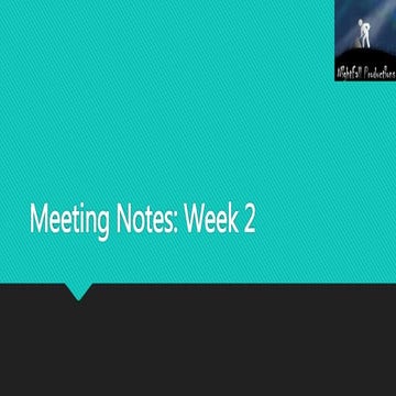 Meeting notes - Week 2 | PPT