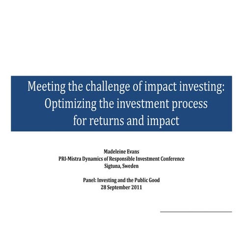 Meeting the challenge of impact investing incentives and business ...