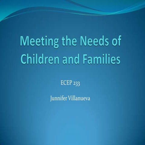 Meeting the needs of children and families | PPT