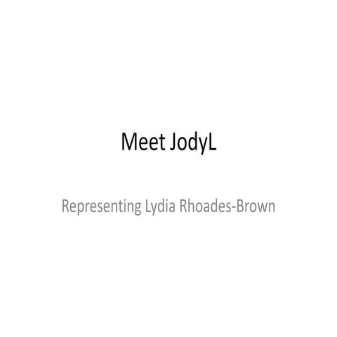 Meet jody l | PPTX