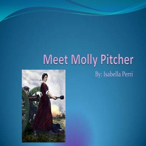 Meet molly pitcher | PPTX