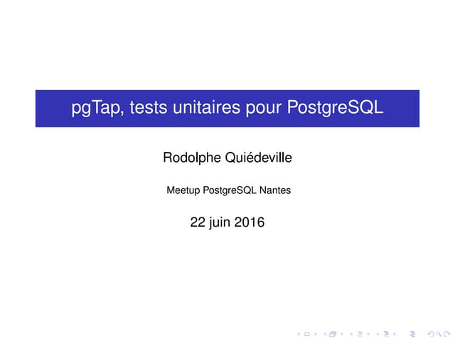 Tests Unitaires Pour Postgresql Avec Pgtap Ppt