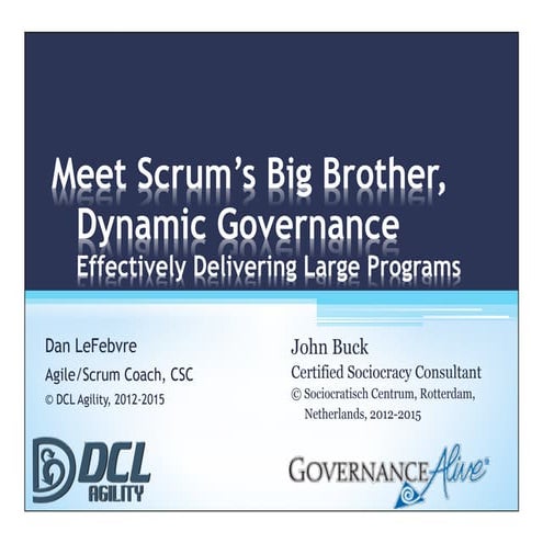 Meet scrum抯 big brother, dynamic governance v3 | PDF