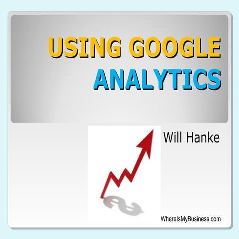 Understanding Google Analytics | PPT