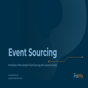 Event Sourcing with Laravel and Spatie event sourcing package | PPT