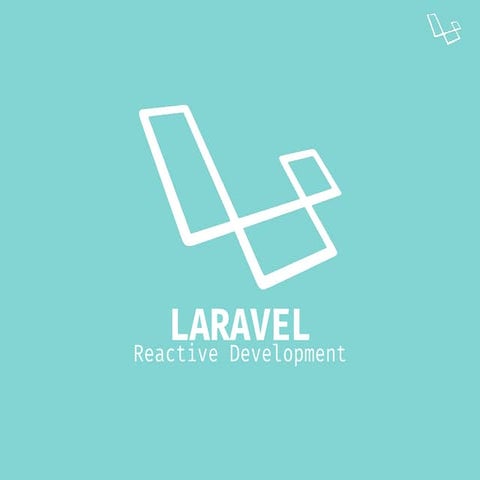 Reactive Laravel Laravel Meetup Groningen Ppt 7496