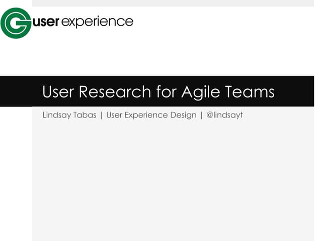 Agile Experience Design Meetup User Research In An Agile Environment Ppt
