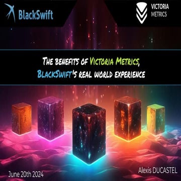 The Benefits of VictoriaMetrics: BlackSwift's Real-World Experience | PDF