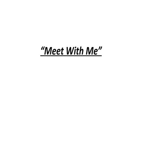 Meet With Me | PPT