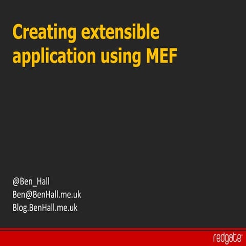 Creating extensible application using MEF | PPTX
