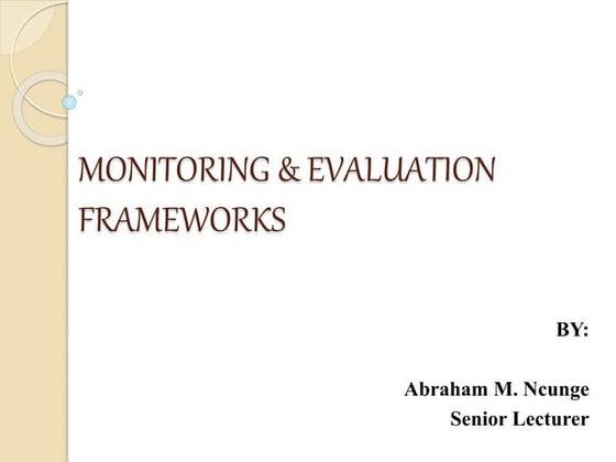 Monitoring and evaluation frameworks logical framework | PPTX