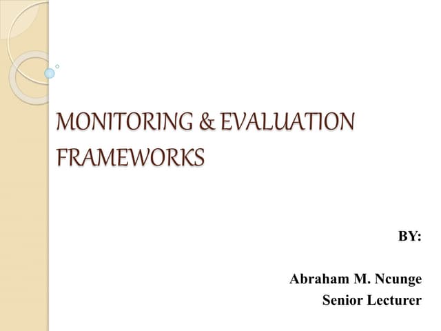 Monitoring and evaluation frameworks logical framework | PPTX