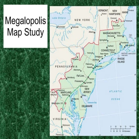 Megalopolis Map Study Ppt