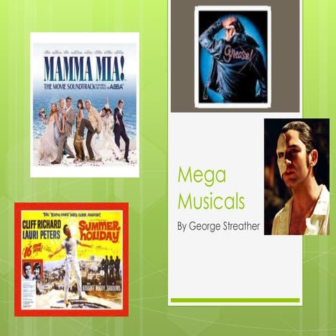 Mega musicals | PPTX | Musicals | Genres