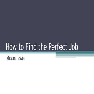 How To Find the Perfect Job | PPT