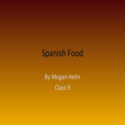 Megans spanish food power point | PPT