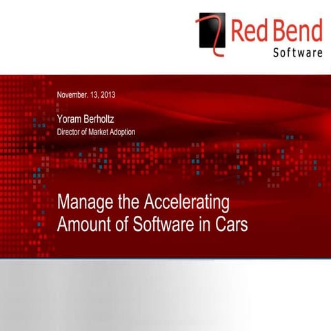 Megatrends 2013: Manage the Accelerating Amount of Software in Cars | PPT