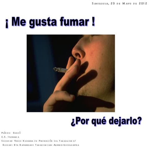 Me gusta fumar ¿por qué dejarlo | PPT