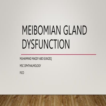 MEIBOMIAN GLAND DYsfunction.pptx