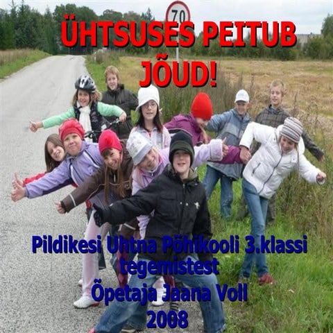 Meie, Uhtna PõHikooli 3.Klass, õP. Jaana Voll | PPT
