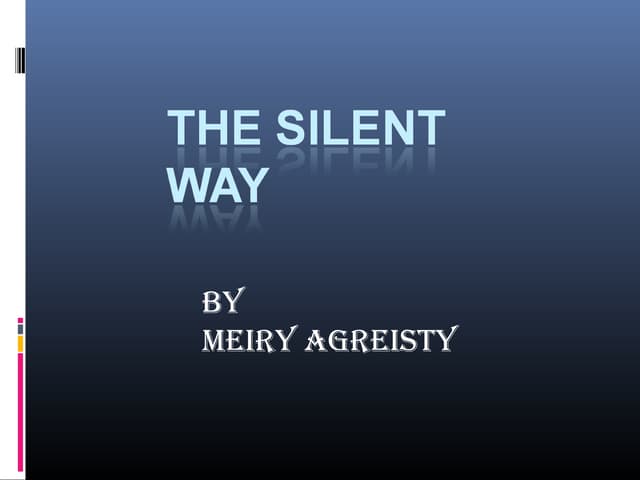 Silent Way method PPT | PPTX