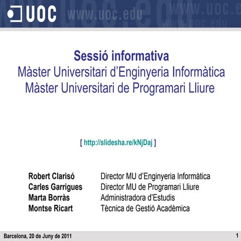 Sessió informativa dels Màsters d'Enginyeria Informàtica i Programari Lliure de la UOC | PPT