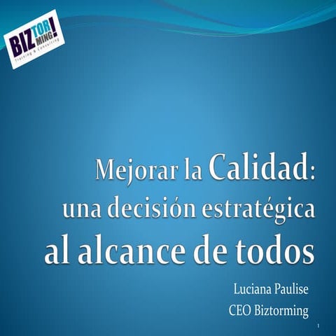 Mejorar la calidad está al alcance de PYMES y emprendedores | PPTX