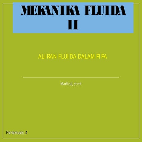 Modul mekanika fluida: Dasar-dasar Perhitungan Aliran Fluida | PDF