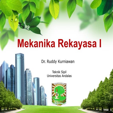 Mekanika Rekayasa I -Ruddy Kurniawan.pptx